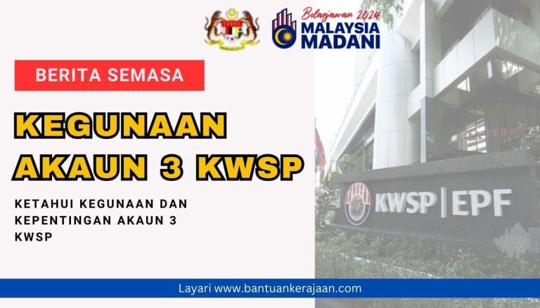 AKAUN 3 KWSP : Ketahui kegunaan akaun fleksibel KWSP!