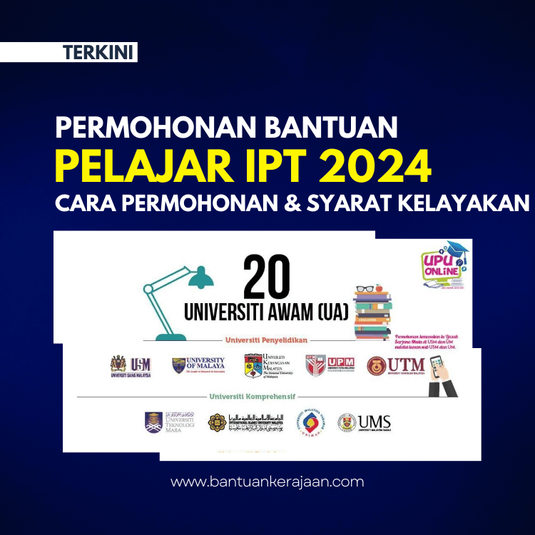 Bantuan Pelajar IPT 2024 - Cara Permohonan & Syarat Kelayakan