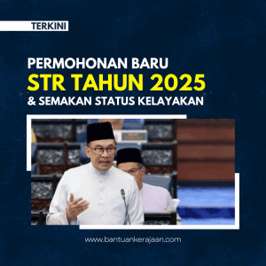 STR 2025 : Semakan Status & Permohonan Baru Sumbangan Tunai Rahmah