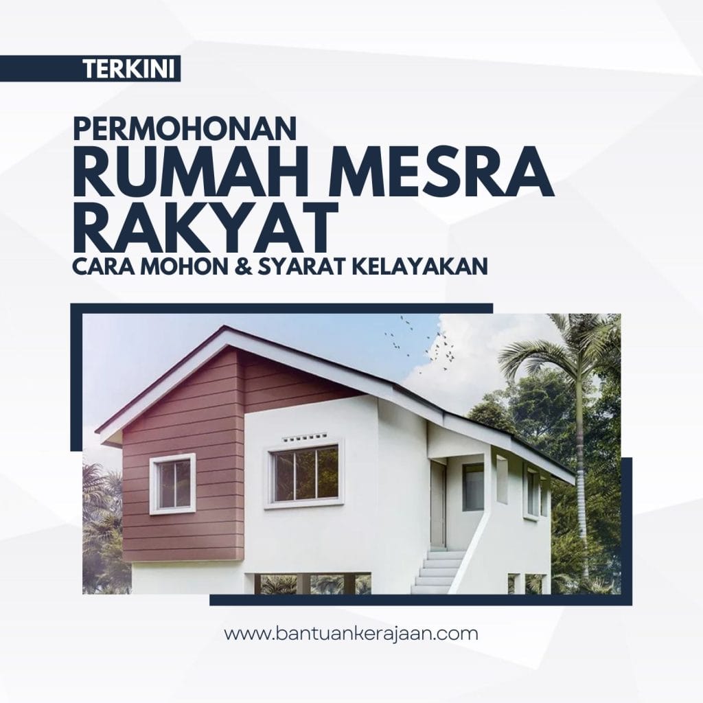 Rumah Mesra Rakyat 2024 SPNB: Cara Mohon & Syarat Kelayakan
