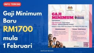 Mulai 1 Februari 2025 - Gaji Minimum Baru RM1700 untuk Pekerja Malaysia
