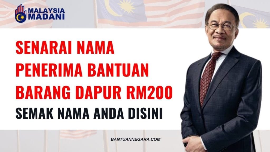 SENARAI NAMA PENERIMA BANTUAN BARANG DAPUR RM200 : SEMAK NAMA ANDA DISINI