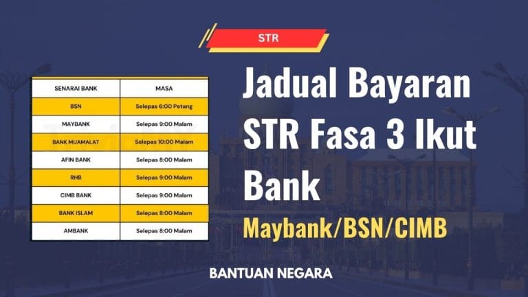 [TERKINI] Jadual Bayaran STR Fasa 3 Ikut Bank – Maybank/BSN/CIMB